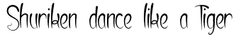 Shuriken dance like a Tiger: Baixar Fonte Grátis | MaisFontes