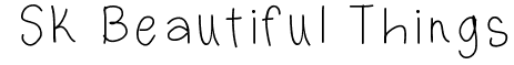 SK Beautiful Things Font: Free Download | MaisFontes