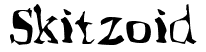 Skitzoid: Baixar Fonte Grátis | MaisFontes