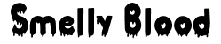 Smelly Blood: Baixar Fonte Grátis | MaisFontes