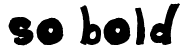 So Bold Font: Free Download | MaisFontes
