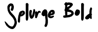Splurge Bold: Free Font Download | MaisFontes