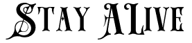 Stay ALive: Download Free Font | MaisFontes