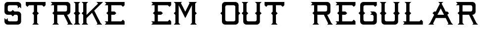 Strike Em Out Regular Font: Free Download | MaisFontes