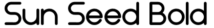 Sun Seed Bold: Free Font Download | MaisFontes
