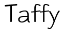 Taffy: Download Free Font | MaisFontes