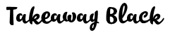 Takeaway Black Font: Free Download | MaisFontes
