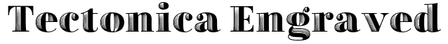 Tectonica Engraved: Download Free Font | MaisFontes