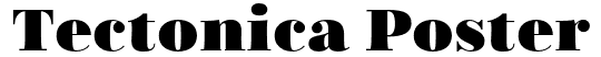Tectonica Poster: Free Font Download | MaisFontes