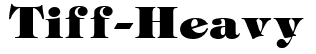 Tiff-Heavy: Free Font Download | MaisFontes
