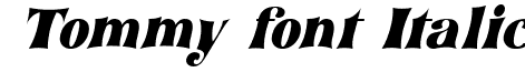 Tommy font Italic Font: Free Download | MaisFontes