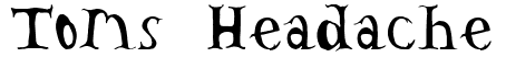 Toms Headache: Free Font Download | MaisFontes