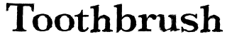Toothbrush Font: Free Download | MaisFontes