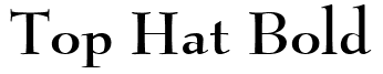 Top Hat Bold Font: Free Download | MaisFontes