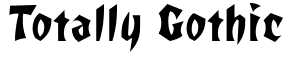 Totally Gothic: Free Font Download | MaisFontes