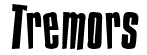 Tremors: Free Font Download | MaisFontes