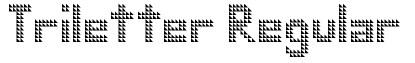 Triletter Regular: Free Font Download | MaisFontes