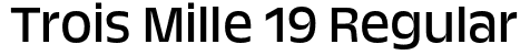 Trois Mille 19 Font Family: Download Free | MaisFontes