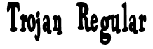 Trojan Regular Font: Free Download | MaisFontes