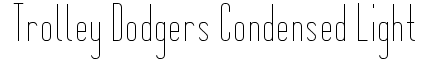 Trolley Dodgers Condensed Light: Free Font Download | MaisFontes