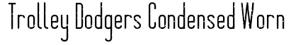 Trolley Dodgers Condensed Worn: Free Font Download | MaisFontes