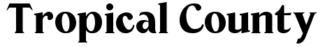 Tropical County: Free Font Download | MaisFontes