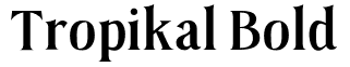 Tropikal Bold Font: Free Download | MaisFontes