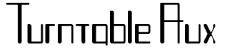 Turntable Aux: Free Font Download | MaisFontes