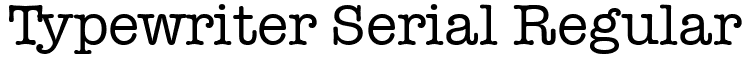 Typewriter Serial Regular: Download Free Font | MaisFontes