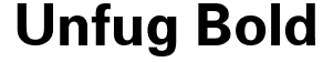 Unfug Bold: Free Font Download | MaisFontes