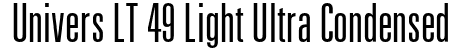 Univers LT Pro 49 UltraCondensed Light: Free Font Download | MaisFontes