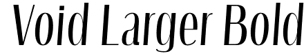 Void Larger Bold：免费字体下载 | MaisFontes