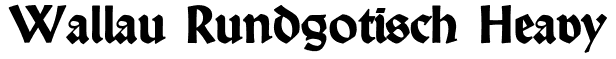 Wallau Rundgotisch Heavy Font: Free Download | MaisFontes