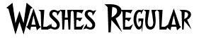 Walshes Regular: Free Font Download | MaisFontes