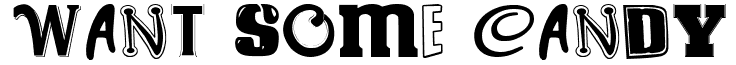 WANT SOME CANDY Font: Free Download | MaisFontes