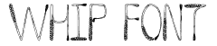WHIP Font: Free Download | MaisFontes