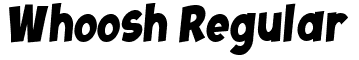 Whoosh Regular: Free Font Download | MaisFontes