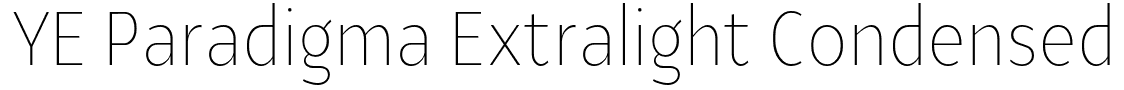 YE Paradigma Extralight Condensed: Free Font Download | MaisFontes