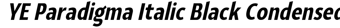YE Paradigma Italic Black Condensed: Free Font Download | MaisFontes